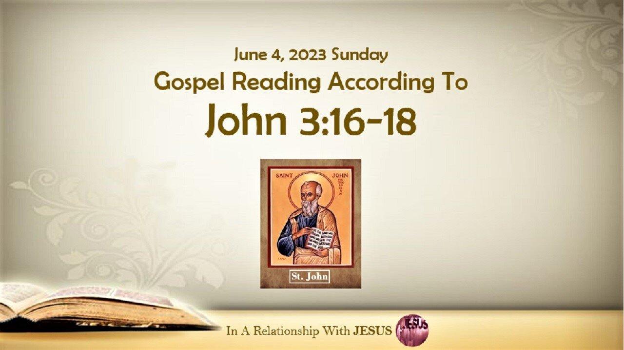 June 04 2023 Gospel Reading John Chapter 3 Verse - One News Page VIDEO