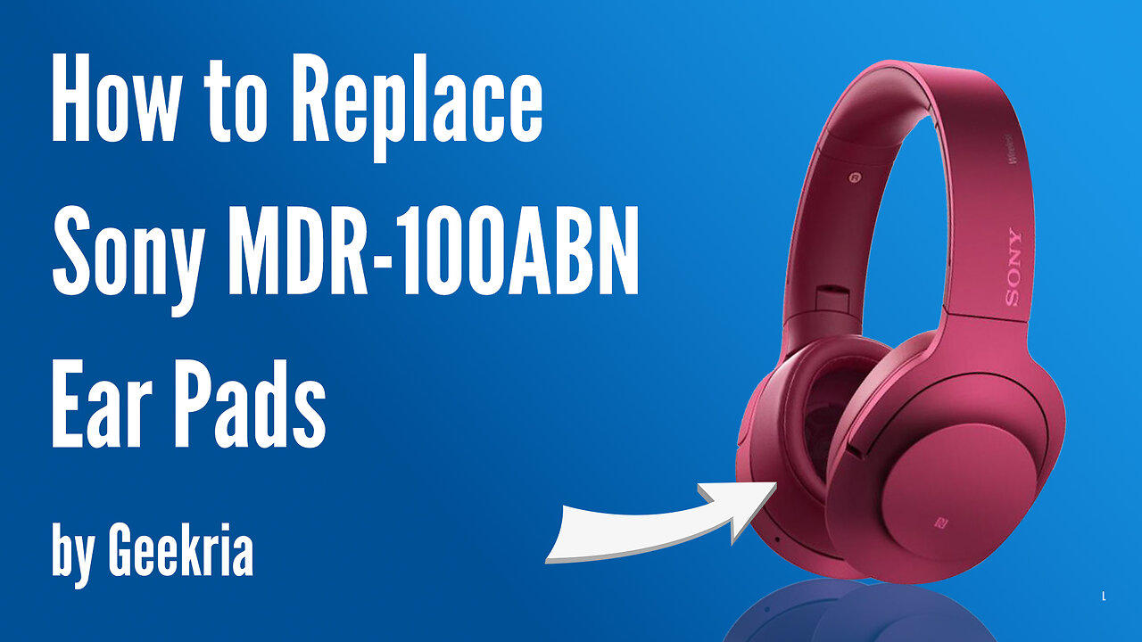 How to Replace Sony MDR-100ABN Headphones Ear - One News Page VIDEO