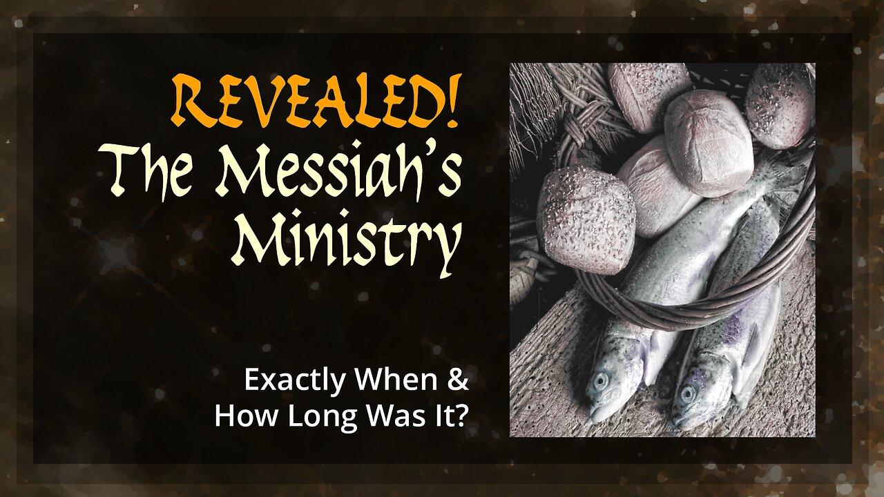 Revealed! The Messiah's Ministry - Exactly - One News Page VIDEO
