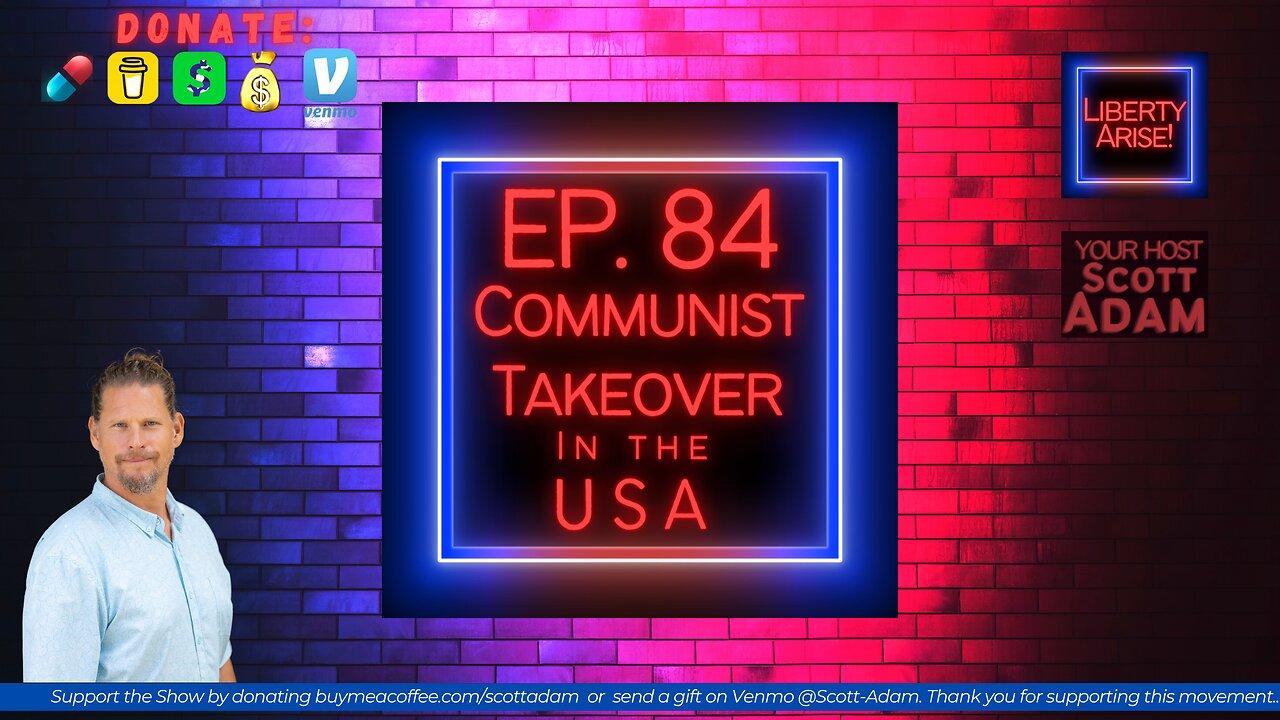 Ep. 84 Communist Takeover in the USA - One News Page VIDEO