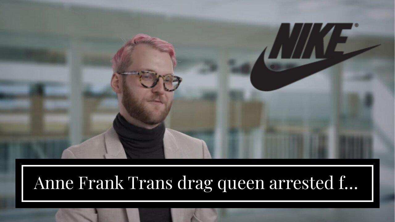 Anne Frank Trans drag queen arrested for - One News Page VIDEO