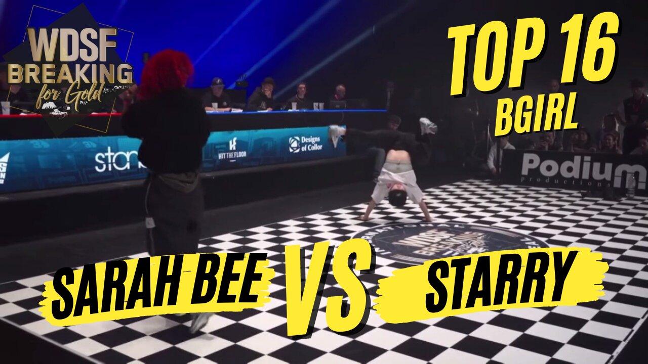 BGIRL SARAH BEE VS BGIRL STARRY | TOP 16 | WDSF - One News Page VIDEO