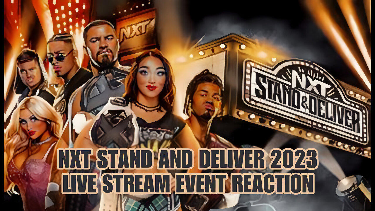 NXT Stand and Deliver 2023 Live Stream Event - One News Page VIDEO NXT Stand and Deliver 2023 Live Stream Event - One News Page VIDEO