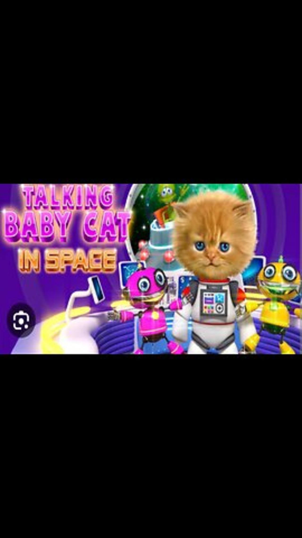 My talking baby cat space place with music - One News Page VIDEO
