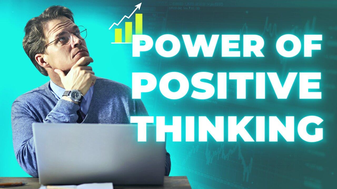 The Power of Positive Thinking - One News Page VIDEO