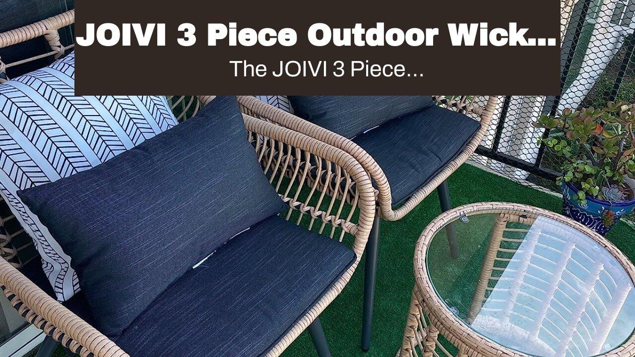 JOIVI 3 Piece Outdoor Wicker Furniture Bistro - One News Page VIDEO