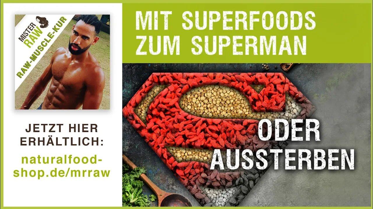 Mit Superfoods zum Superman oder Aussterben | - One News Page VIDEO