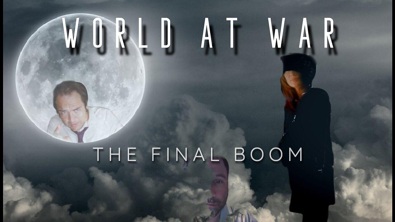 World At WAR 'The Final Boom' -Dean - One News Page VIDEO