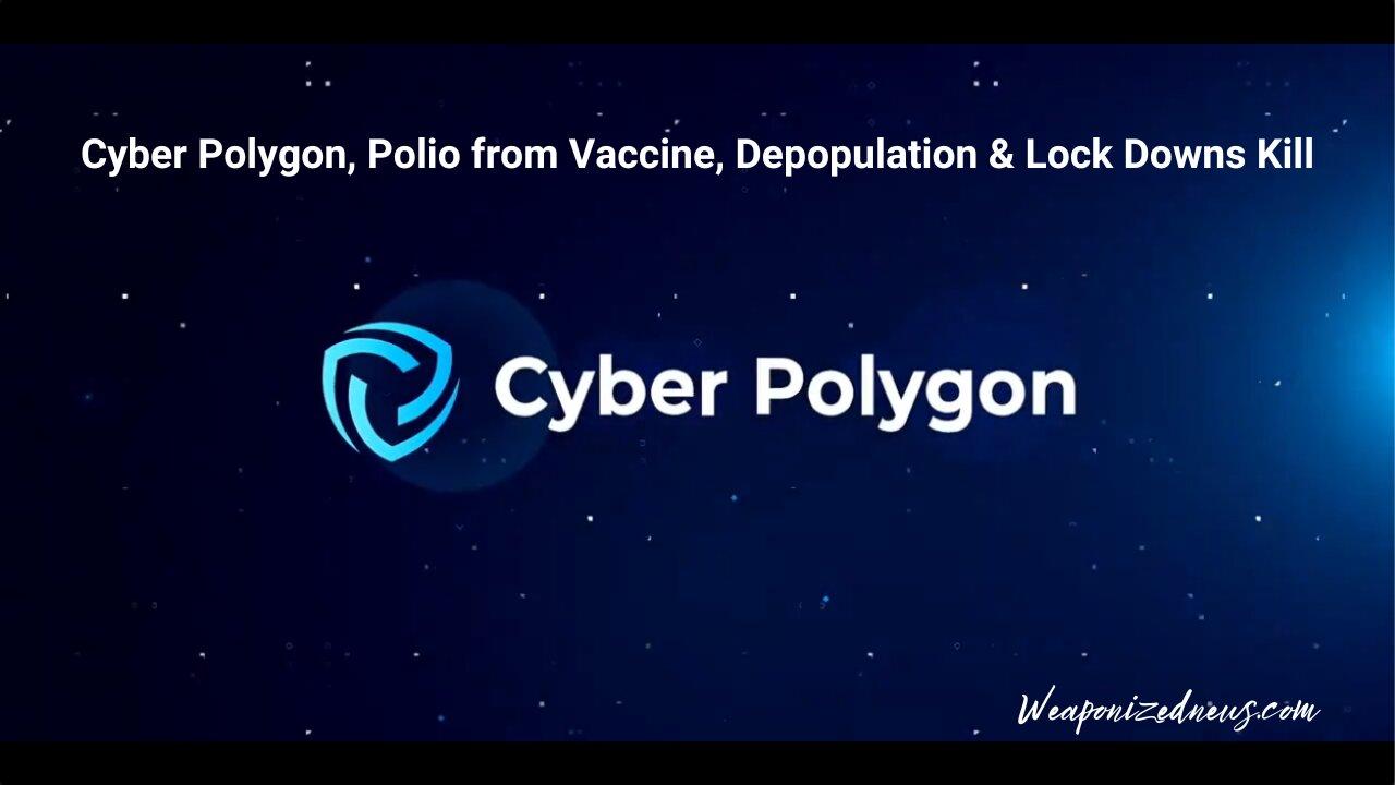 Cyber Polygon, Polio from Vaccine, Depopulation - One News Page VIDEO