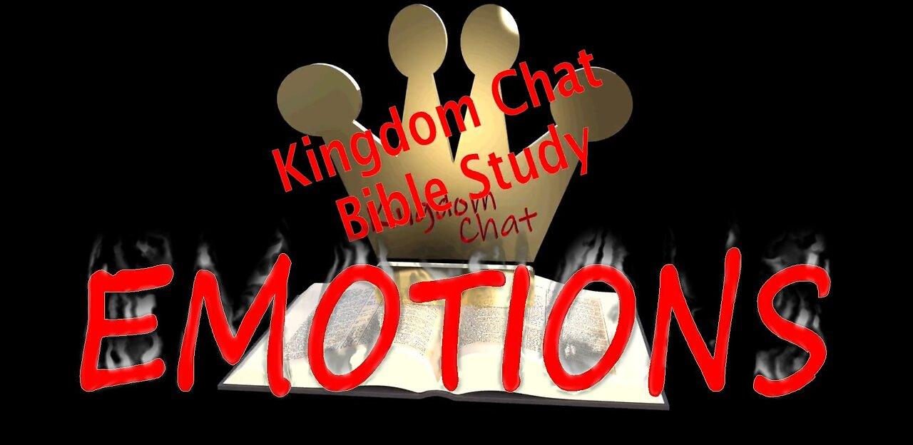 kingdom Chat Bible Study Lesson 3 - Emotions - One News Page VIDEO