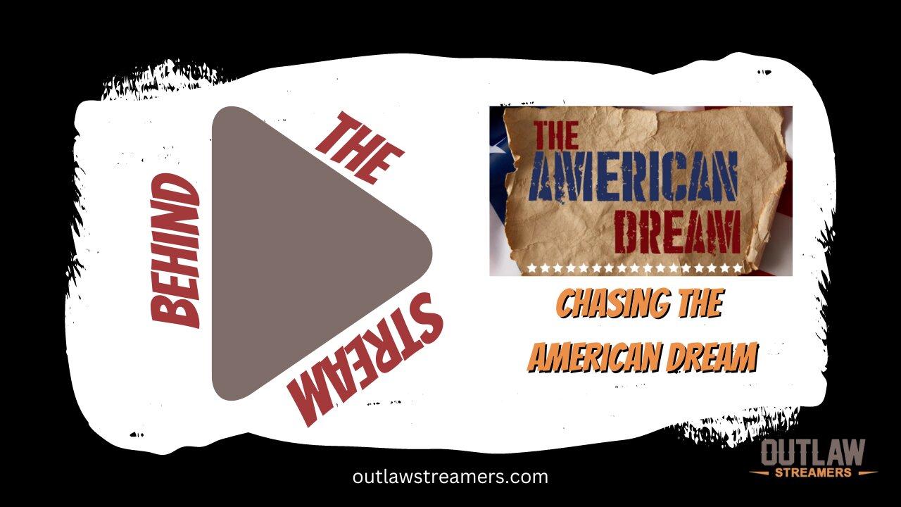Behind the Stream: Chasing the American Dream - One News Page VIDEO Behind the Stream: Chasing the American Dream - One News Page VIDEO