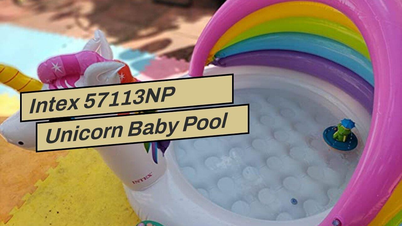 Intex 57113NP Unicorn Baby Pool - One News Page VIDEO