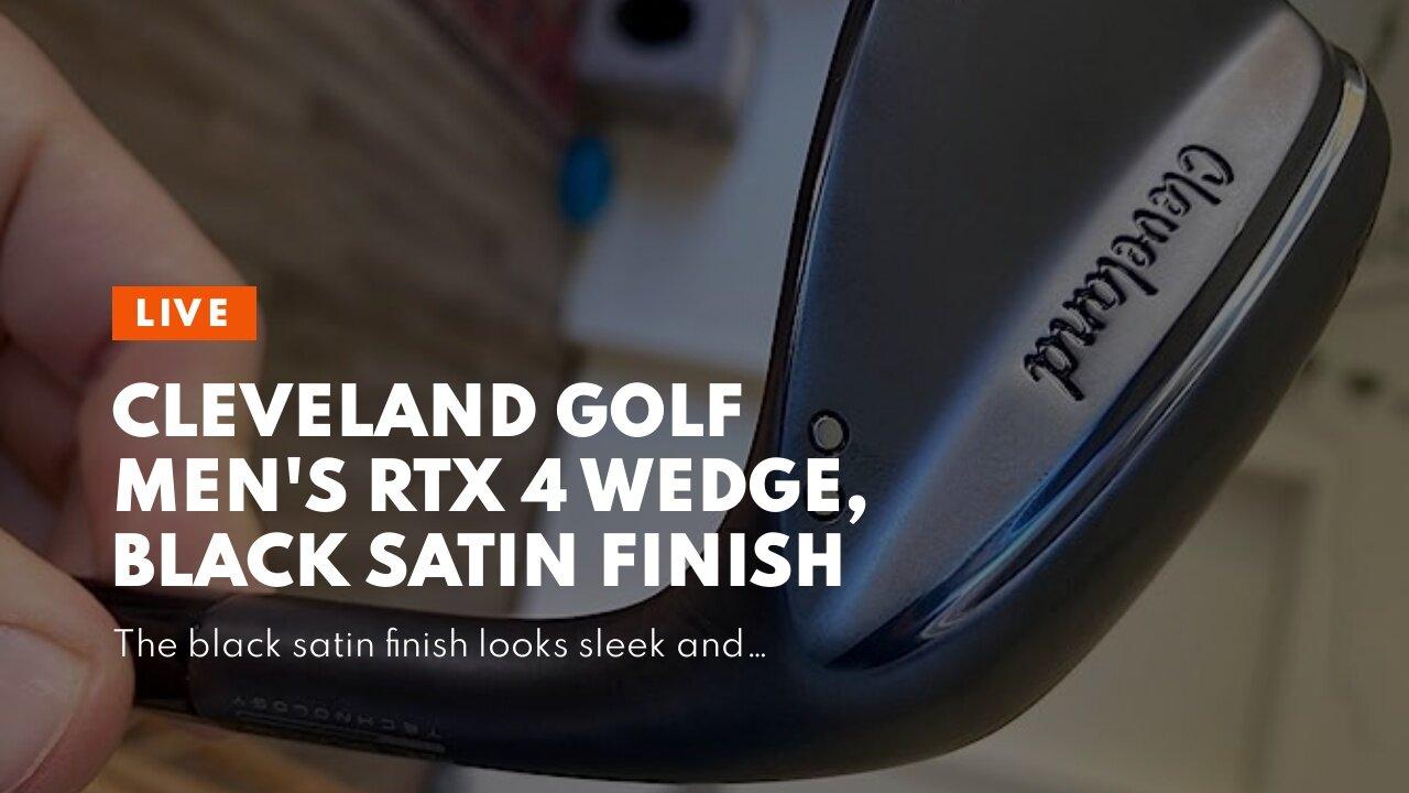 Cleveland Golf Men's RTX 4 Wedge, Black - One News Page VIDEO