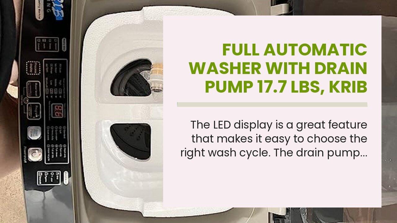 Full Automatic Washer with Drain Pump 17.7 lbs, - One News Page VIDEO