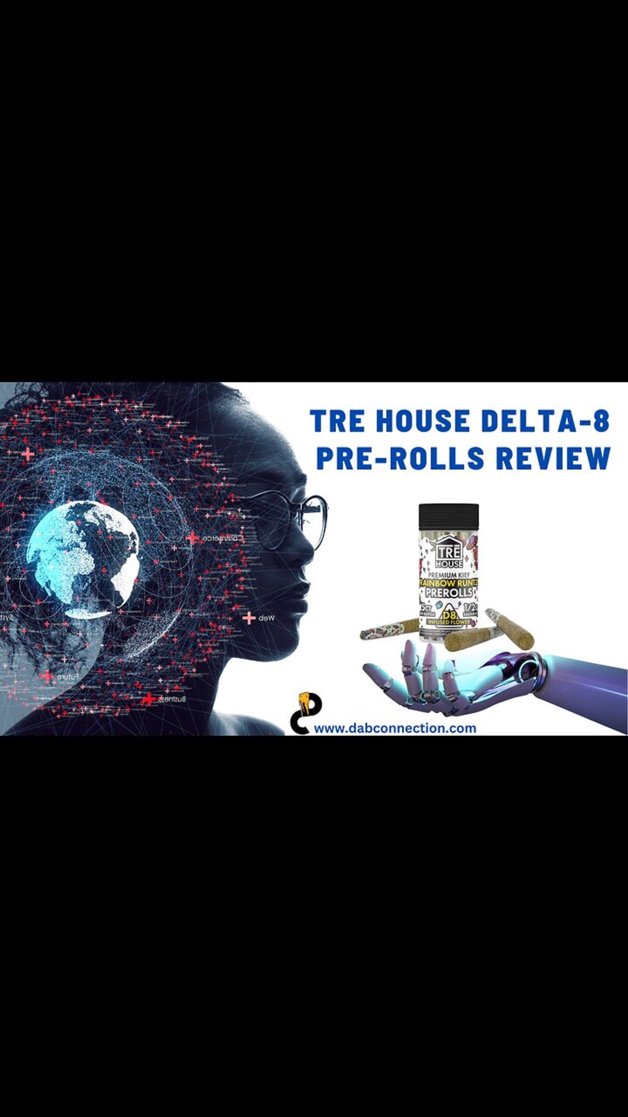 TRE House Delta-8 Pre-Rolls Review - Affordable - One News Page VIDEO