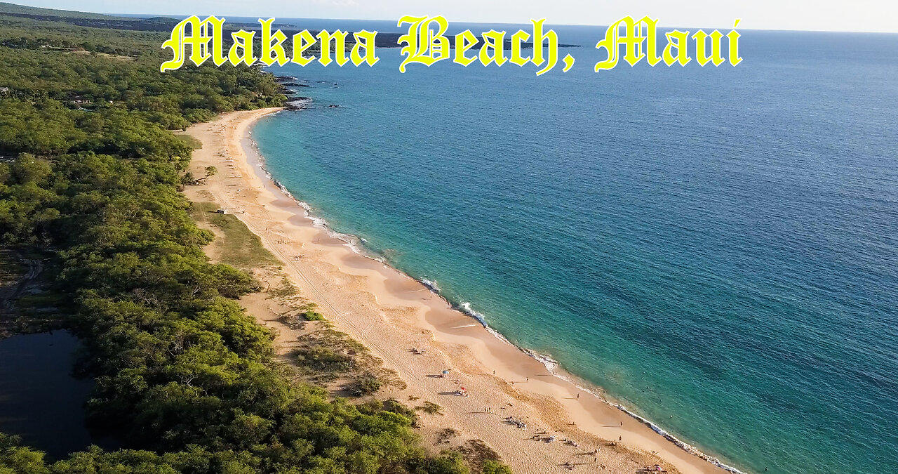 Makena Beach | Maui | 4K DJI Mavic Pro - One News Page VIDEO