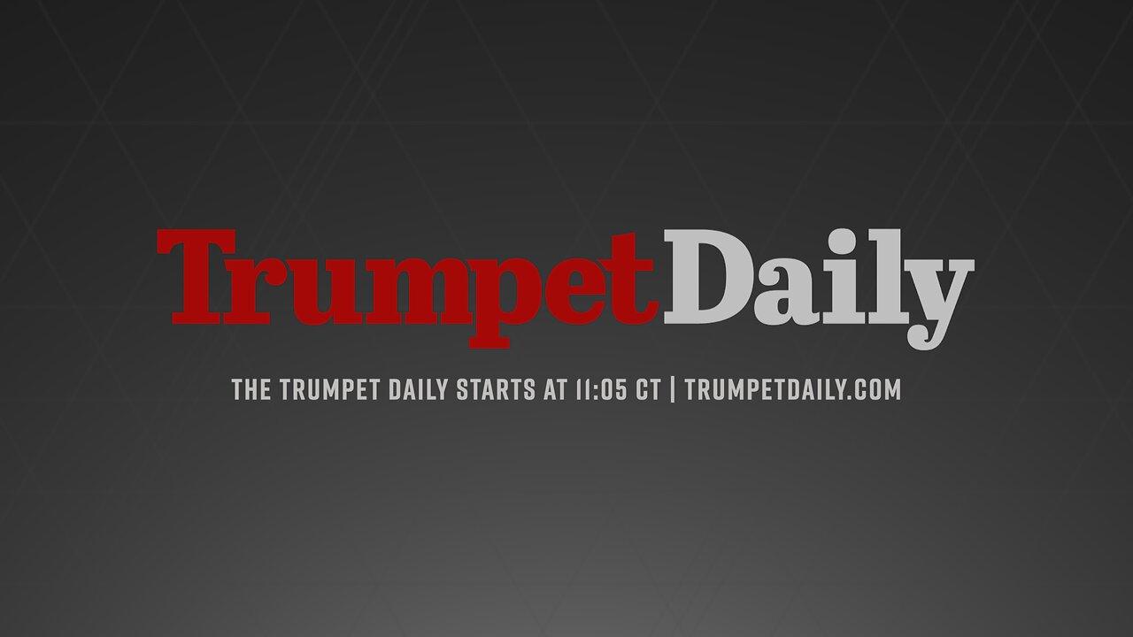 The Trumpet Daily — June 26, 2023 - One News Page VIDEO