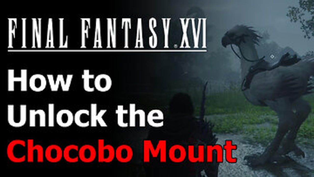 Final Fantasy XVI Chocobo Mount - When You Ride - One News Page VIDEO
