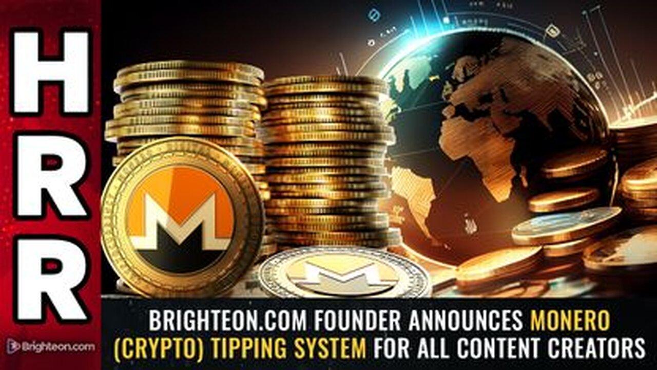 Brighteon.com founder announces Monero (crypto) - One News Page VIDEO