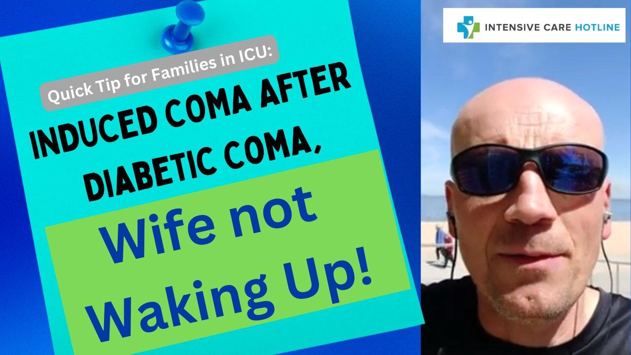 Quick Tip for Families in ICU: Induced Coma - One News Page VIDEO