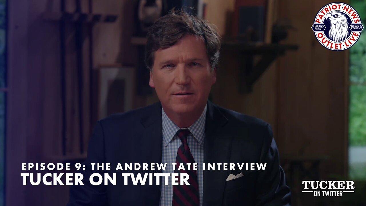 LIVE STREAM: Tucker on Twitter: Episode 9, The - One News Page VIDEO