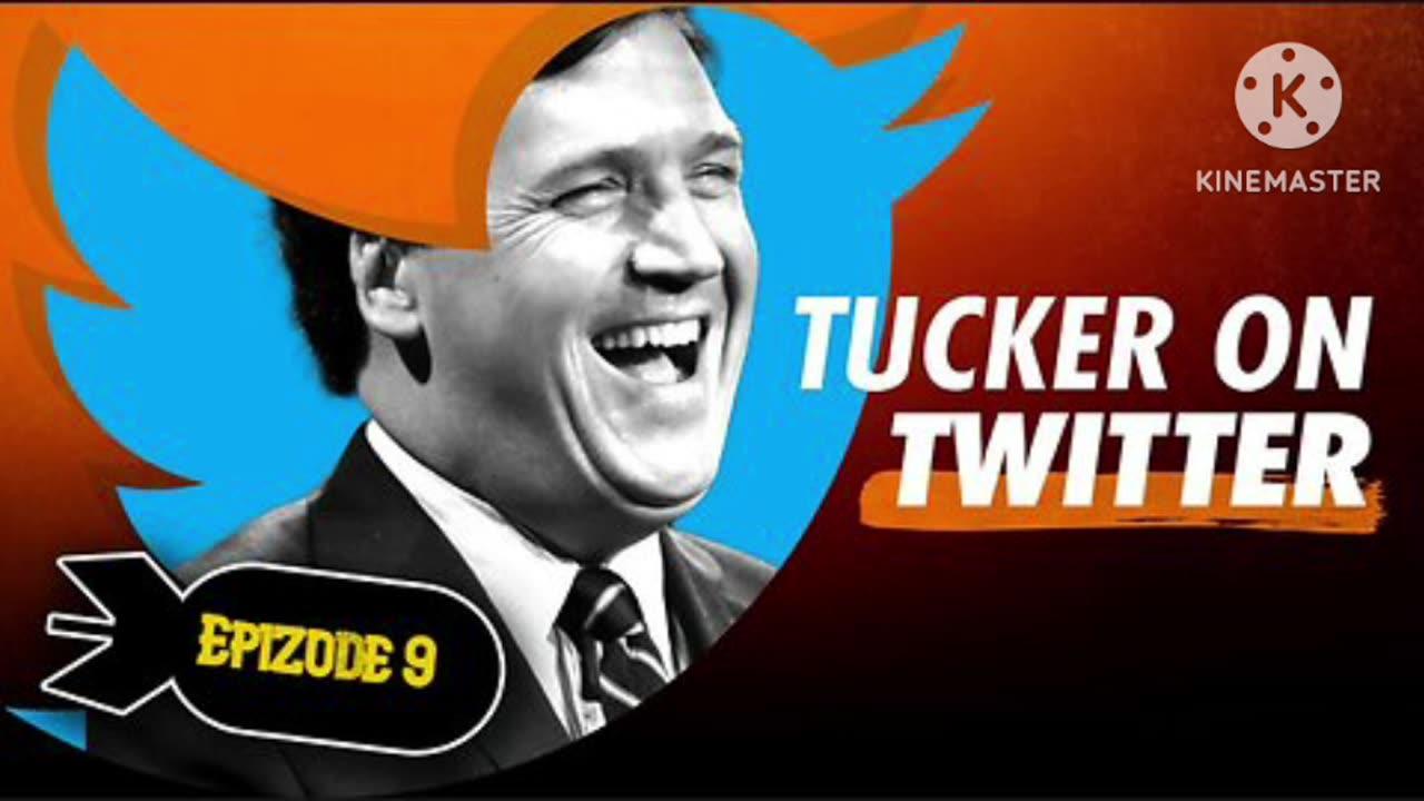 Tucker On Twitter Ep. 9 The Andrew Tate - One News Page VIDEO