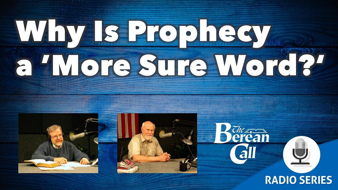 Why Is Prophecy A 'More Sure Word?' - One News Page VIDEO