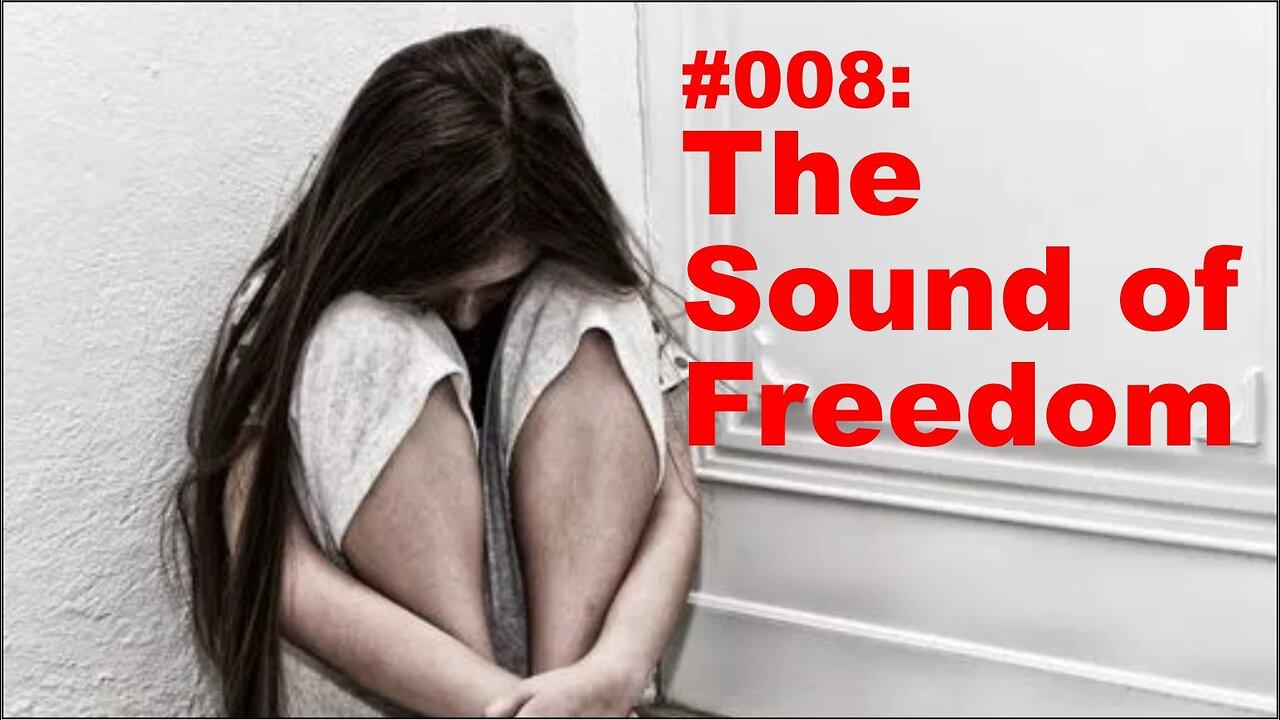 #008: The Sound of Freedom - One News Page VIDEO
