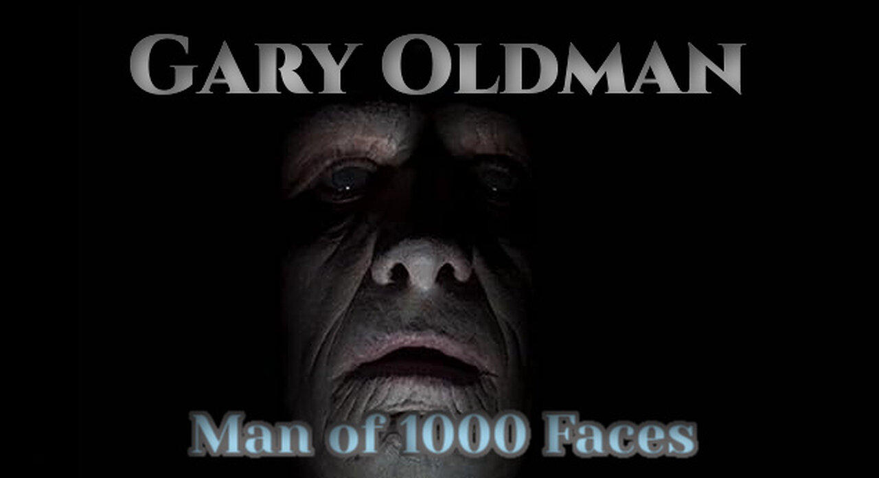 Gary Oldman Man Of A Thousand Faces One News Page Video