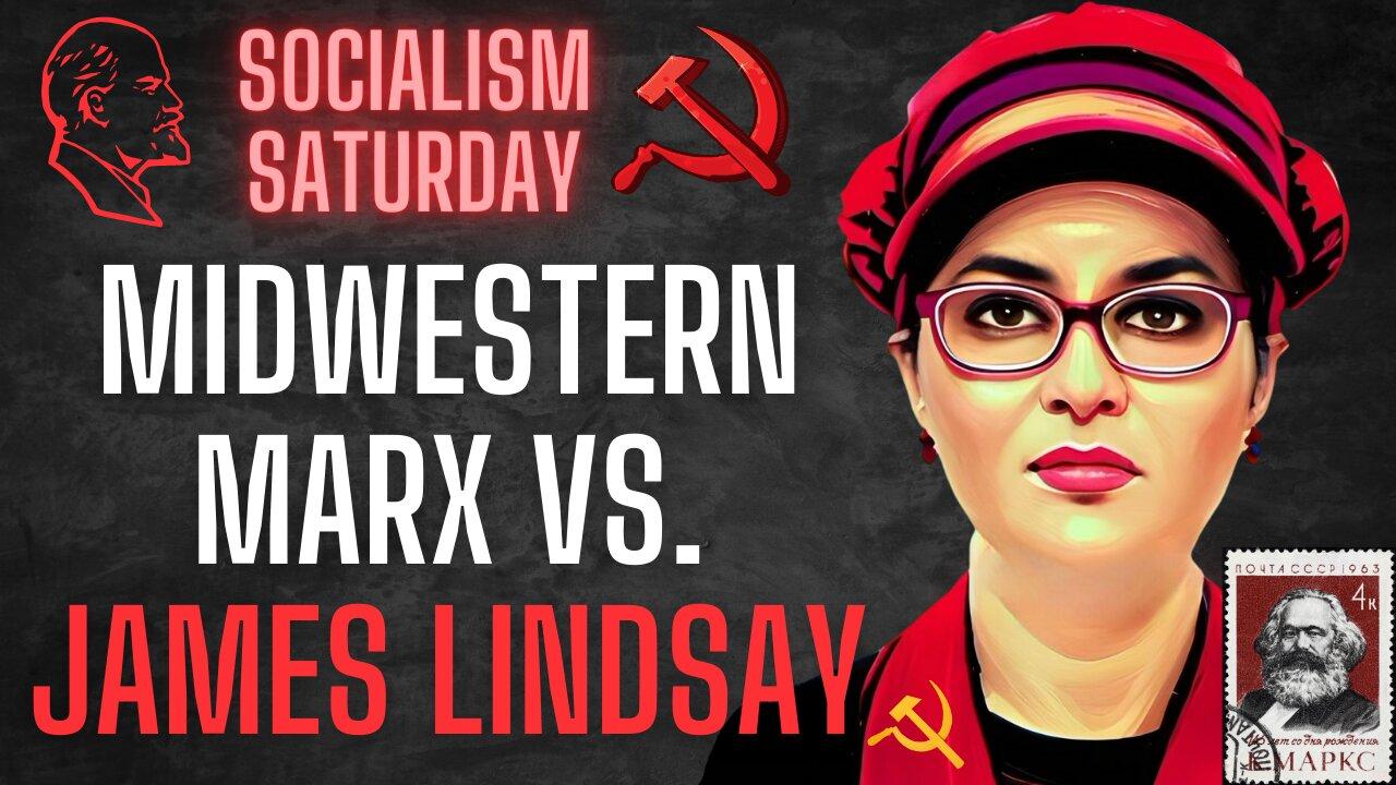 Socialism Saturday: Midwestern Marx vs. James - One News Page VIDEO