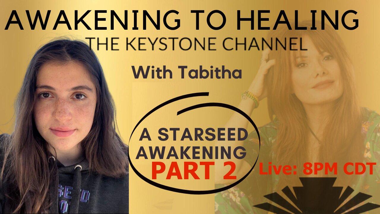 Awakening to Healing: With Tabitha - A Starseed - One News Page VIDEO