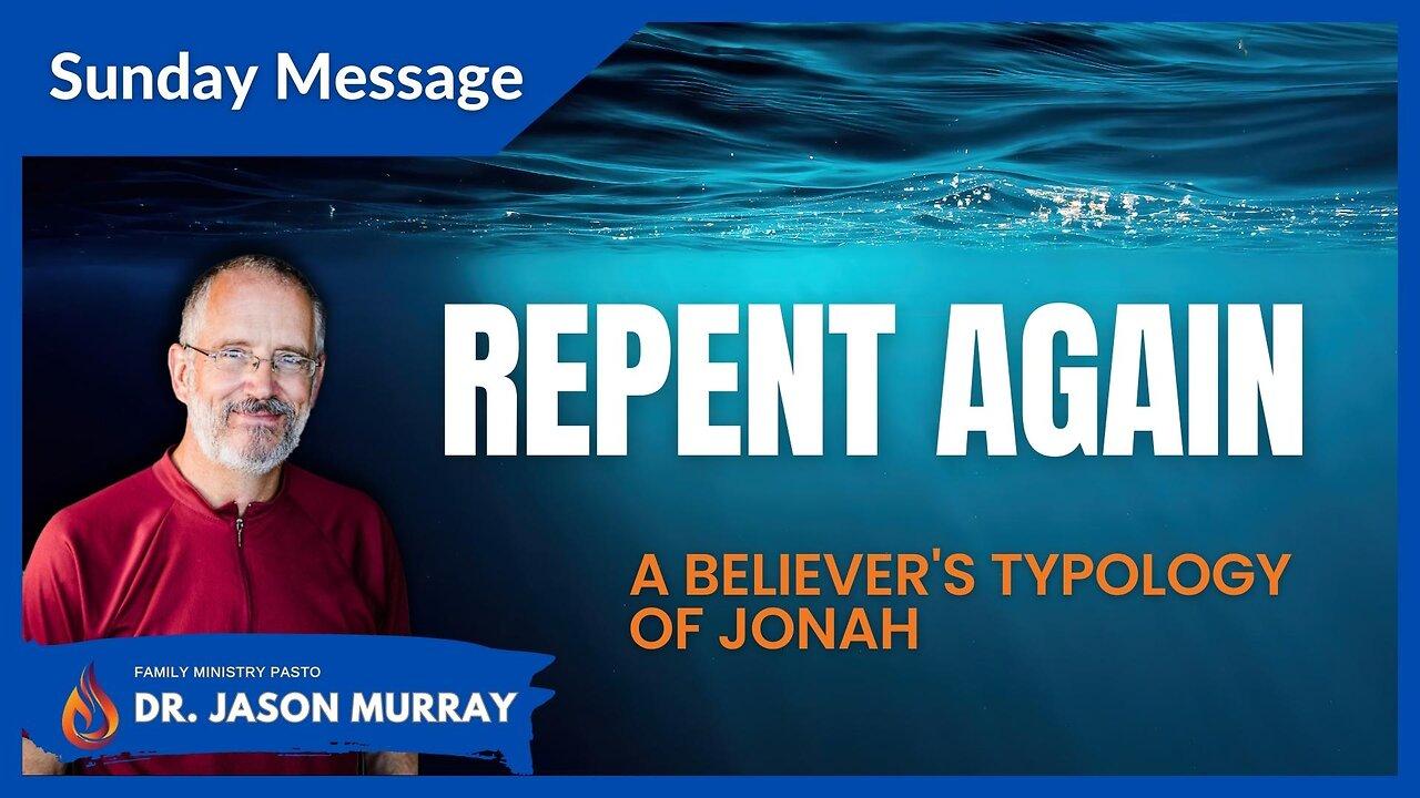 Repent Again | Pastor Jason Murray | 07/26/23 - One News Page VIDEO