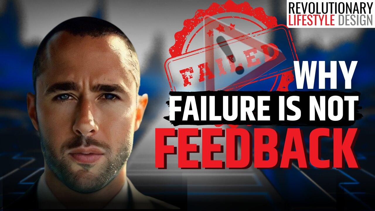Why Failure Is NOT Feedback - One News Page VIDEO
