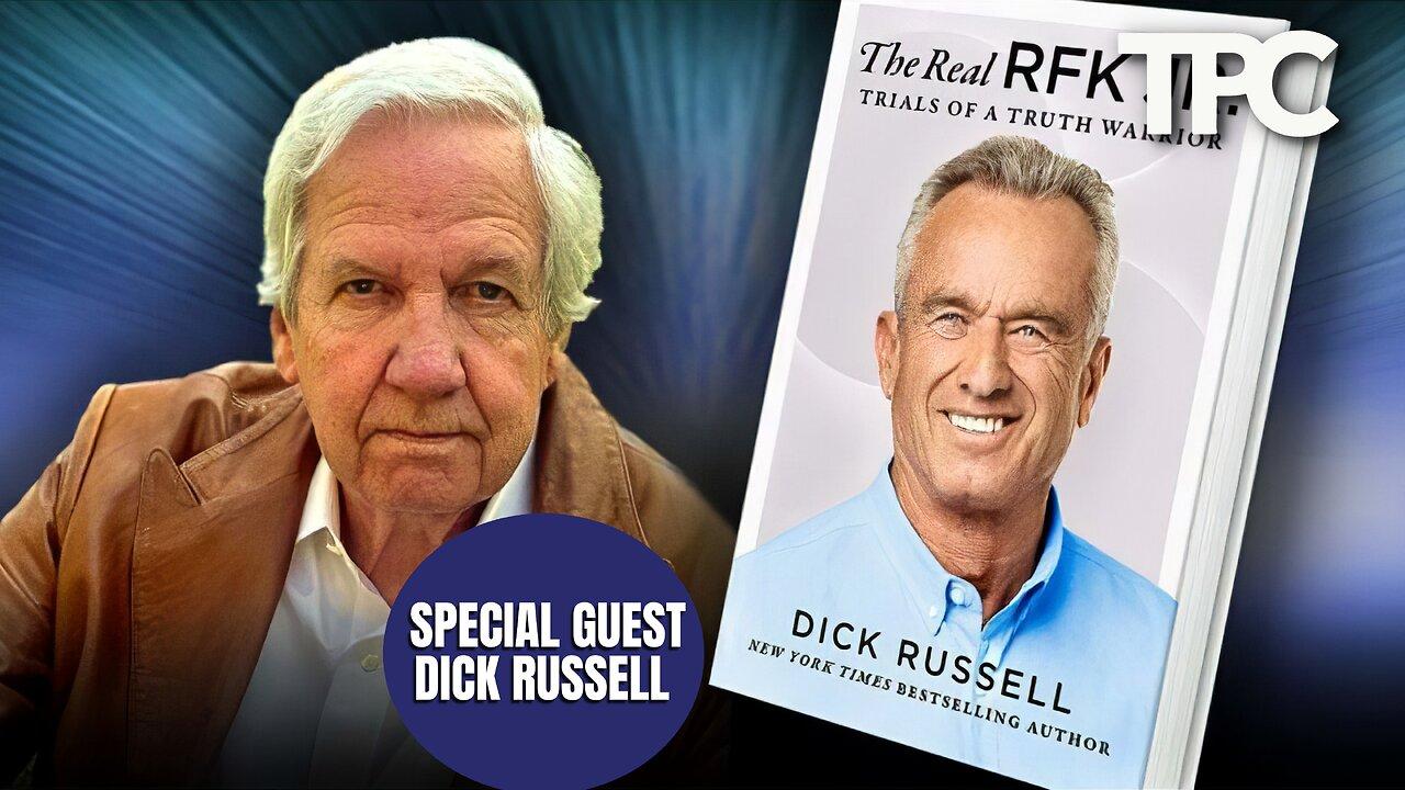 The Real RFK Jr. | Dick Russell (TPC #1,306) - One News Page VIDEO