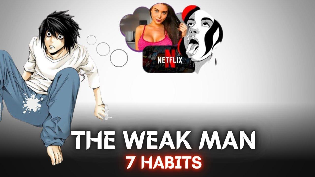 7 DAILY Habits of WEAK SUBMISSIVE Men (AVOID - One News Page VIDEO