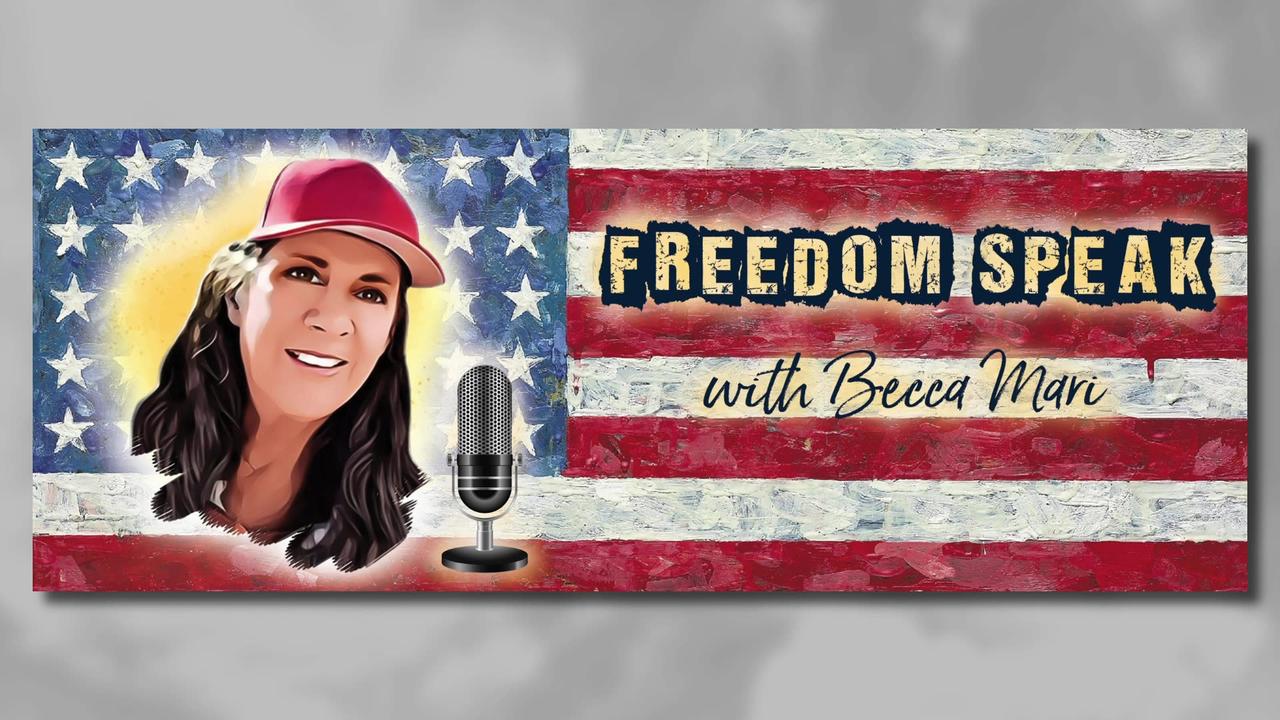 Freedom Speak with Becca Mari 7/26/23 SPECIAL - One News Page VIDEO
