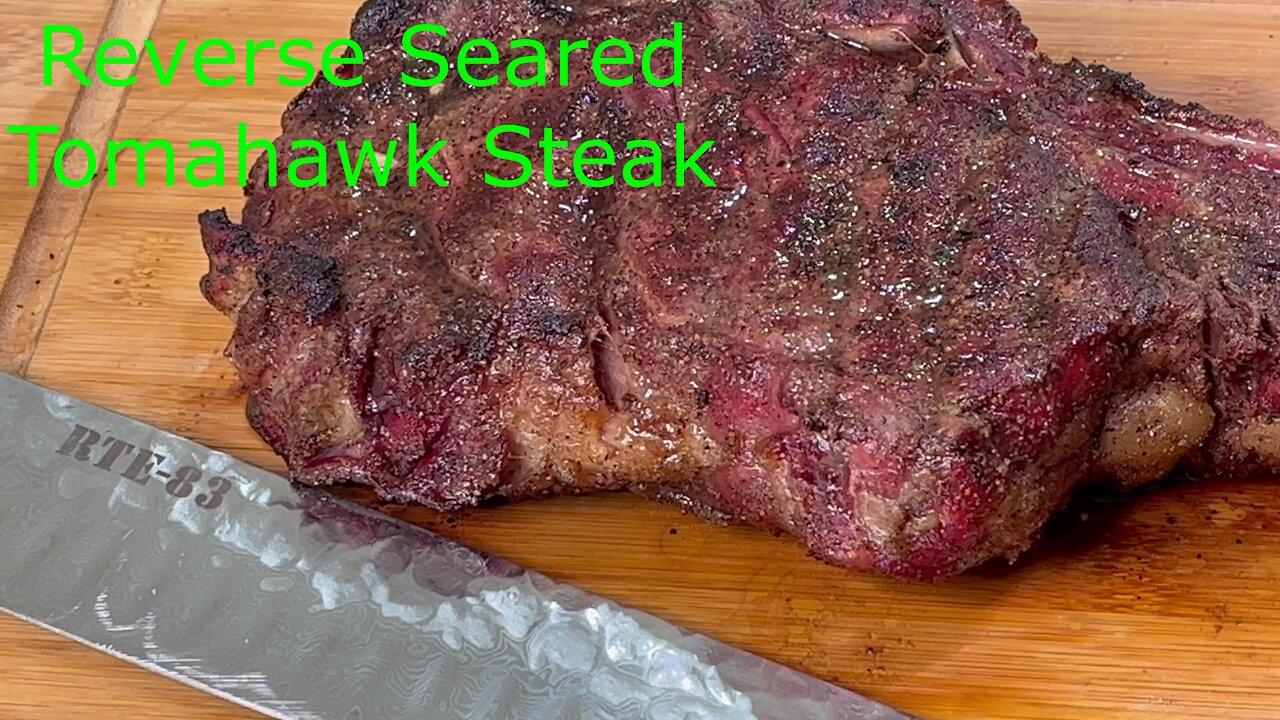 Reverse Seared Tomahawk Steak! - One News Page VIDEO