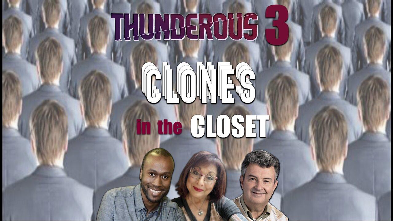 THUNDEROUS 3! CLONES in the CLOSET! ROBOTOIDS - One News Page VIDEO