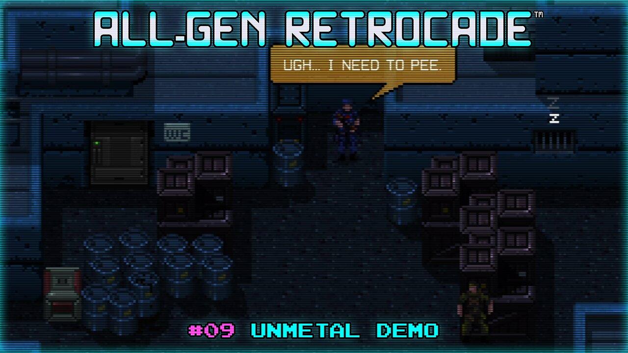 All-Gen Retrocade Ep.09: UNMETAL DEMO - One News Page VIDEO