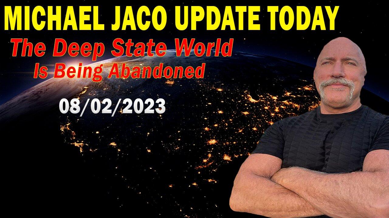 Michael Jaco Update Today Aug 2, 2023: "The - One News Page VIDEO