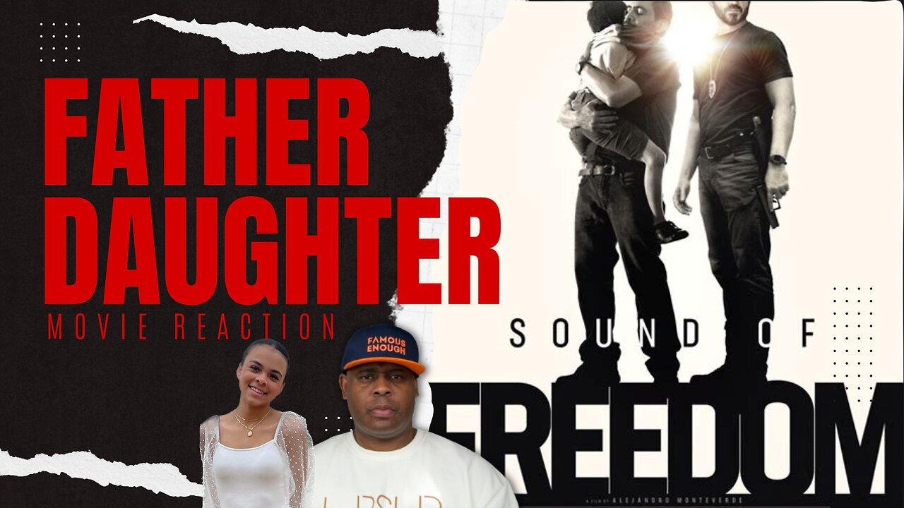 SOUND OF FREEDOM: Father & Daughter Movie - One News Page VIDEO