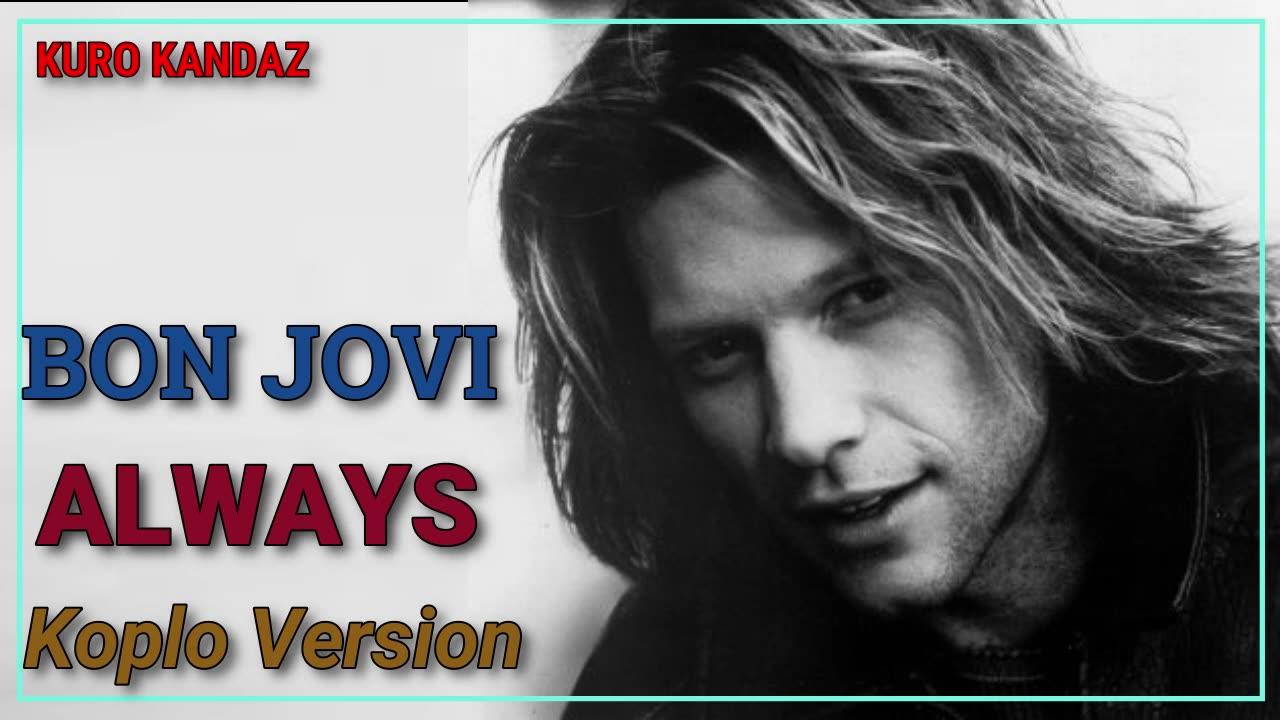 ALWAYS BON JOVI KOPLO VERSION - One News Page VIDEO