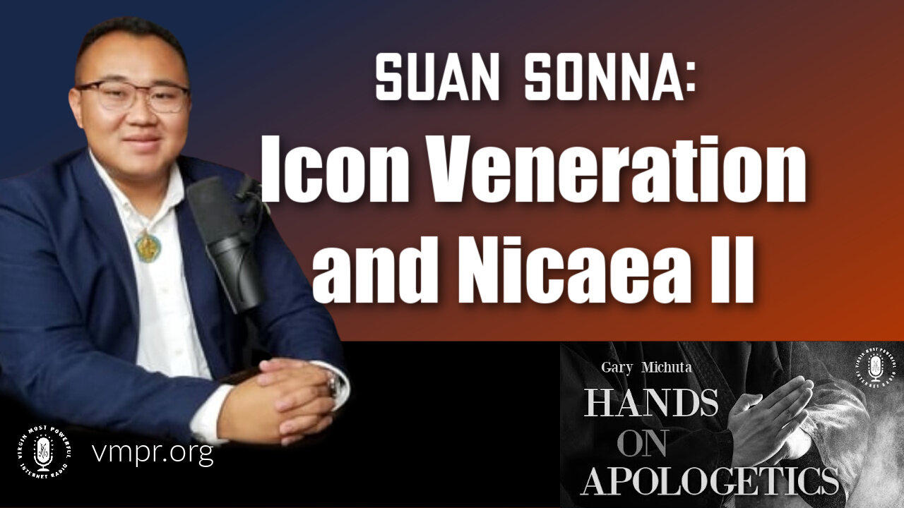 09 Aug 23, Hands on Apologetics: Icon Veneration - One News Page VIDEO
