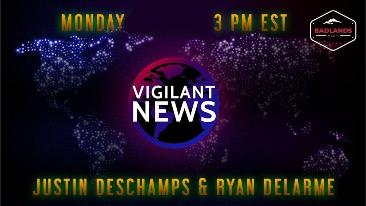 Vigilant News 8.14.23 - Mon 3:00 PM ET - - One News Page VIDEO