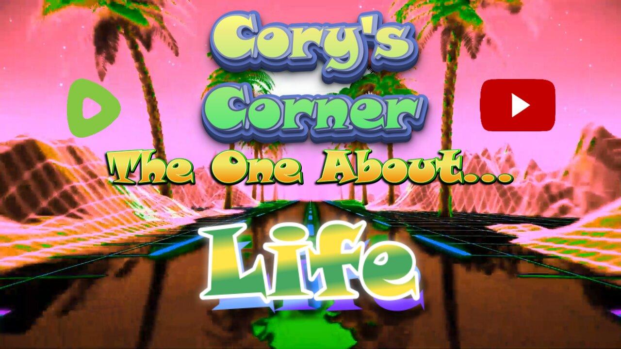 Cory's Corner: The One About Life - One News Page VIDEO