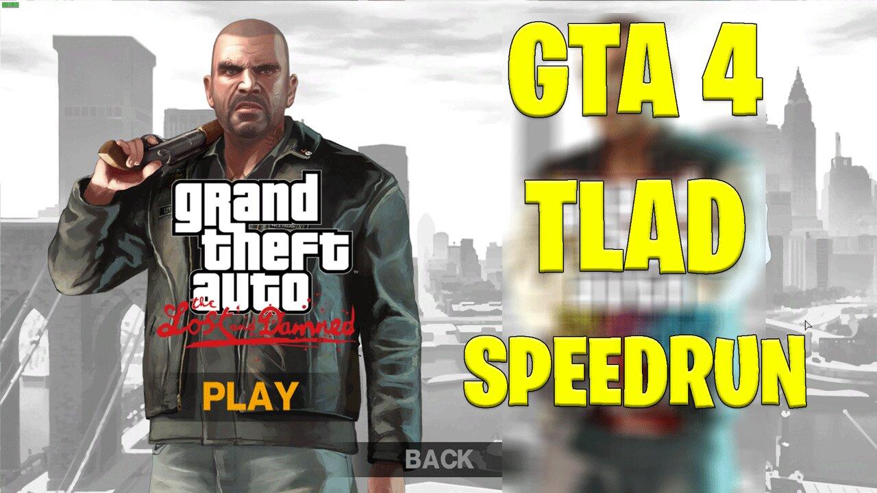 GTA 4 TLAD Speedrun | Grand Theft Auto IV The - One News Page VIDEO