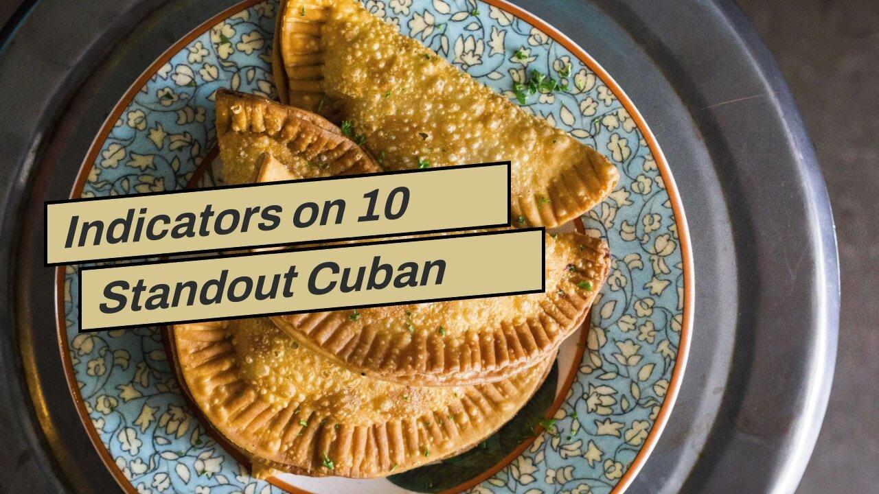 Indicators on 10 Standout Cuban Restaurants In - One News Page VIDEO
