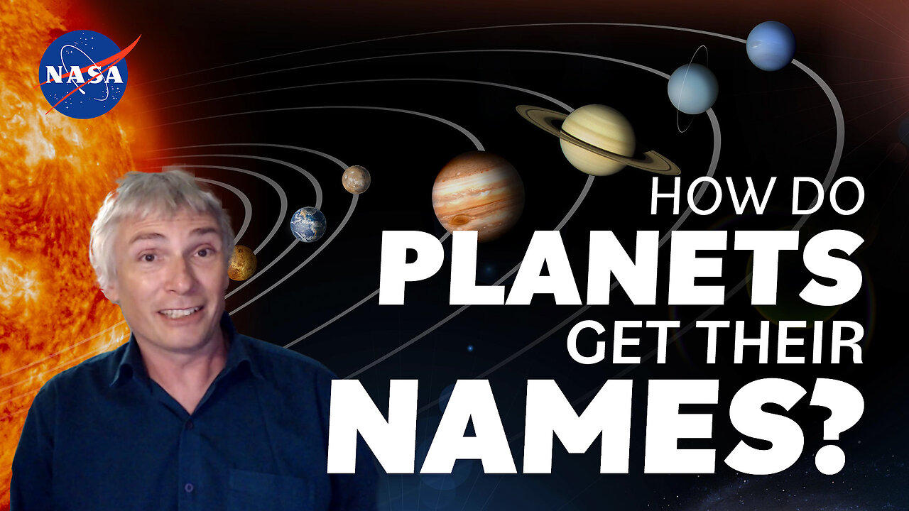 How Do Planets Get Their Names? We Asked a NASA - One News Page VIDEO