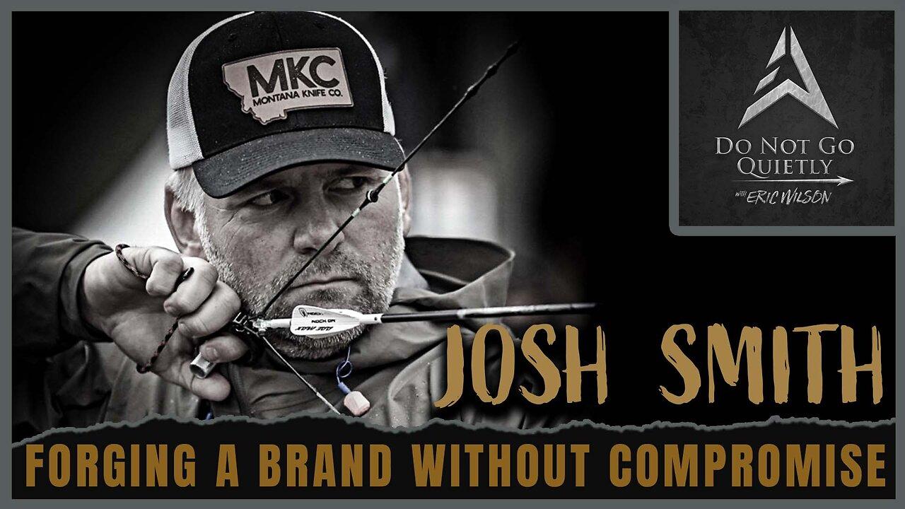 Josh Smith: Forging a Brand Without Compromise - One News Page VIDEO