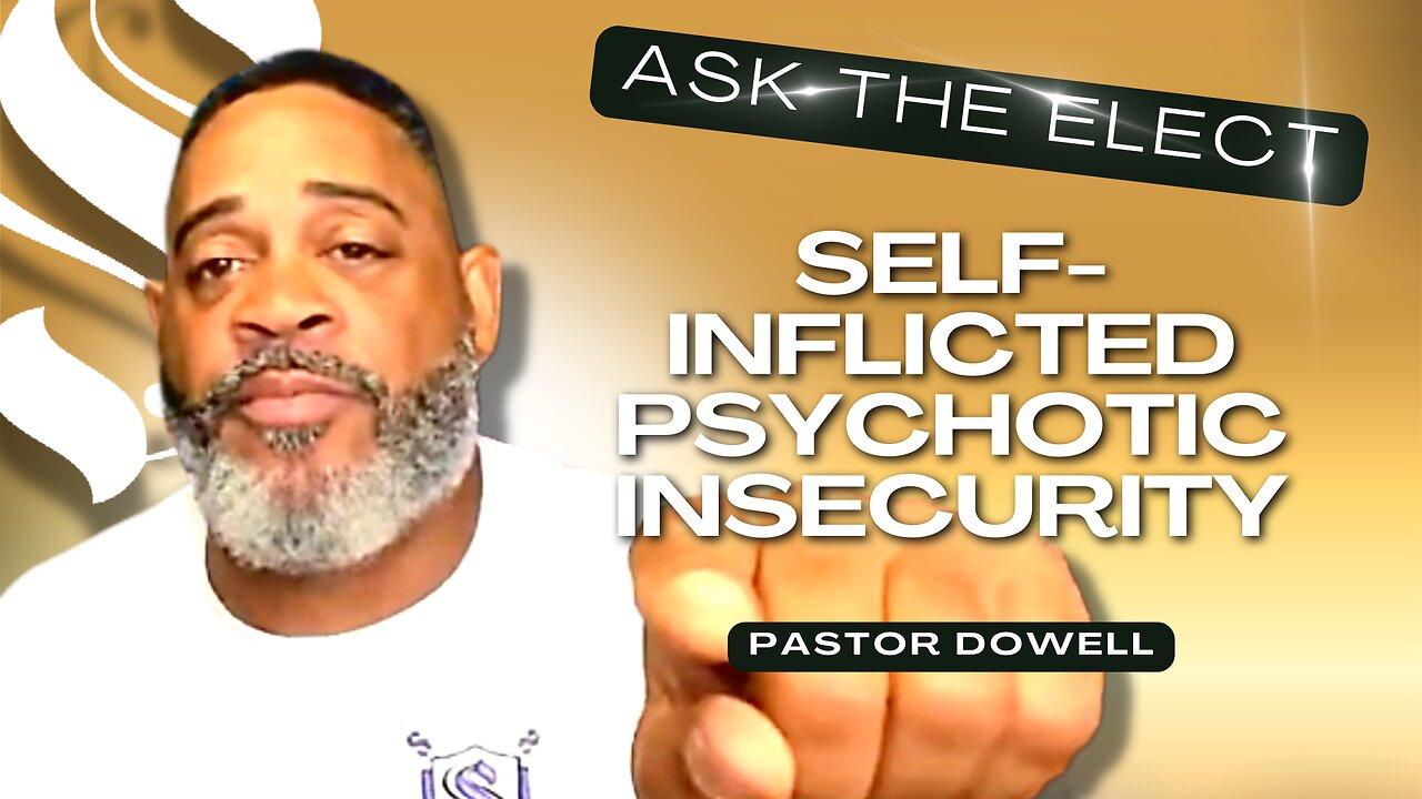 Self Inflicted Psychotic Insecurity | Pastor - One News Page VIDEO